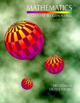 Mathematics, a good beginning:... book by Andria P. Troutman