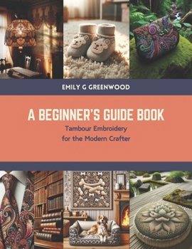 A Beginner's Guide Book: Tambour... book by Emily G Greenwood