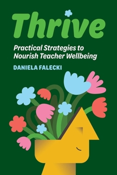 Thrive: Practical Strategies to Nourish... book by Daniela Falecki