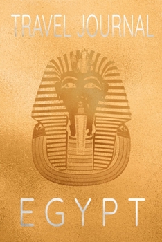 Travel Journal Egypt: Blank Lined Travel... book