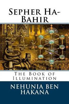 The Sepher Bahir: Book of Light book by Nehunya ben HaKanah