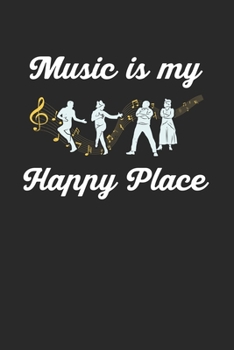 Music Is My Happy Place: Musician Dancer... book by Tbo Publications
