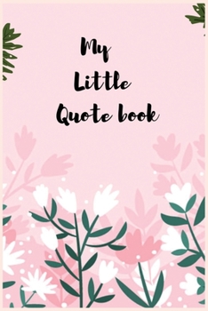My Little Quote Book: Parents journal. A... book