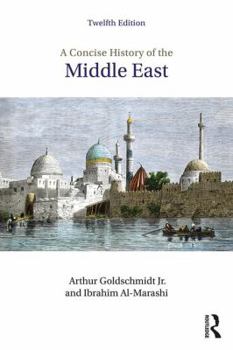 A Concise History of the Middle East book by Arthur Goldschmidt Jr.