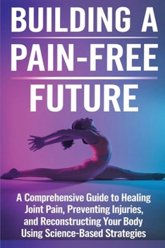 Building a Pain-Free Future: A... book by Digby Ford