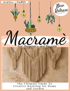 Macramè for Beginners: Step by Step... book