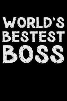 World's bestest boss: Notebook (Journal,... book by Humor Vibes