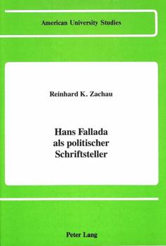 Hans Fallada Als Politischer... book by Reinhard K. Zachau