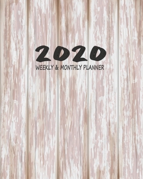 2020 Weekly & Monthly Planner: Diary,... book