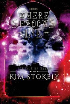 Where Shadows Lie book by Kim Stokely
