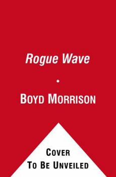Rogue Wave book by Boyd Morrison