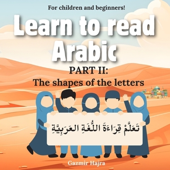 Learn to read Arabic: Part II: The... book by Gazmir Hajra