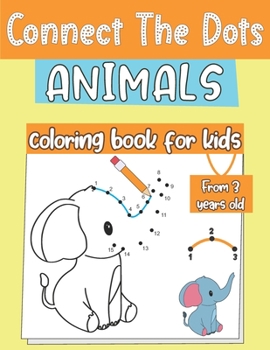 Connect the Dots ANIMALS Coloring Book... book by Jaune Skify