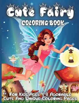 Cute Fairy Coloring Book: Fairy Tale... book by Emma Silva