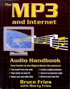 The Mp3 and Internet Audio Handbook:... book by Bruce Fries