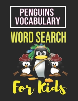 PENGUINS VOCABULARY WORD SEARCH FOR... book by Sight Words Publishing