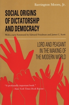 Social Origins Of Dictatorship And... book by Barrington Moore Jr.
