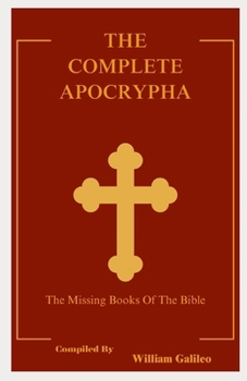 The Complete Apocrypha: The Missing... book