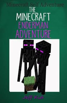 Minecraft Self Adventure: The Minecraft... book by Jeff Kid