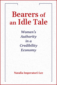 Bearers of an Idle Tale: Women's... book by Natalia Imperatori-Lee