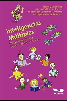 Inteligencias múltiples: Juegos y... book by Gladys Brites de Vila