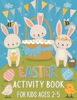 Easter Activity Book for Kids Ages 2-5:... book