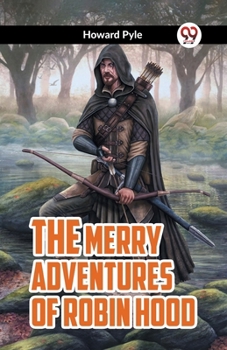 THE MERRY ADVENTURES OF ROBIN HOOD book by Howard Pyle