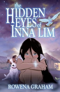 The Hidden Eyes of Inna Lim book by Rowena Graham