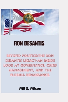 RON DESANTIS: Beyond Politics:The Ron... book by Will S. Wilson