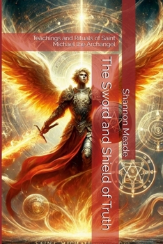 The Sword and Shield of Truth: Teachings... book