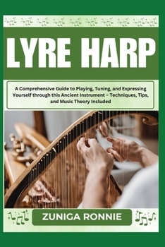 LYRE HARP: A Comprehensive Guide to... book