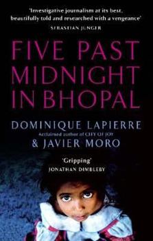 Five Past Midnight in Bhopal: The Epic... book by Dominique Lapierre