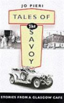 Tales of the Savoy: Stories from a... book by Joe Pieri