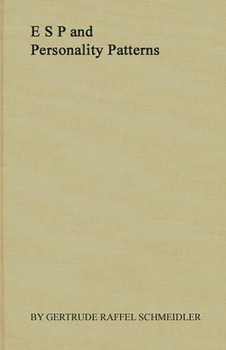 ESP and Personality Patterns book by Gertrude Raffel Schmeidler