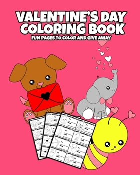 Valentine's Day Coloring Book: Pages to... book by AJ's Colors