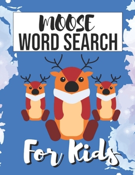 MOOSE WORD SEARCH FOR KIDS: Sight Words... book by Sight Words Publishing