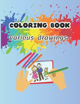 coloring book: coloring book, various... book by O Life