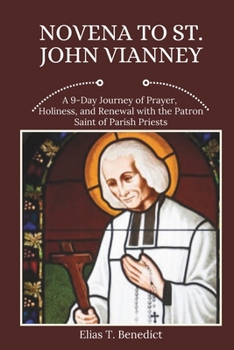 Novena To St. John Vianney: A 9-Day... book