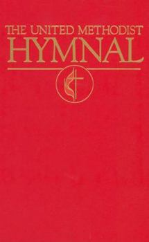 The United Methodist Hymnal book by United Methodist Church
