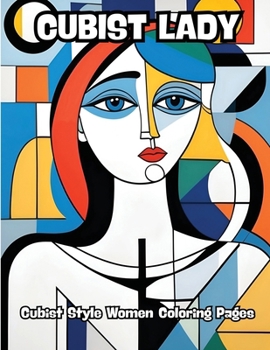 Cubist Lady: Cubist Style Women Coloring... book by Contenidos Creativos