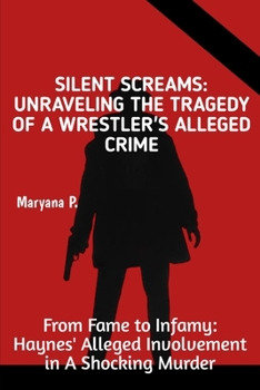 Silent scream: unraveling the tragedy of... book by Maryana P.