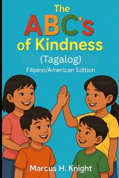 The ABC's of Kindness (Tagalog)... book