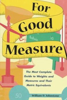 For Good Measure: The Most Complete... book by William D. Johnstone