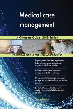 Medical case management A Complete Guide... book by Gerardus Blokdyk