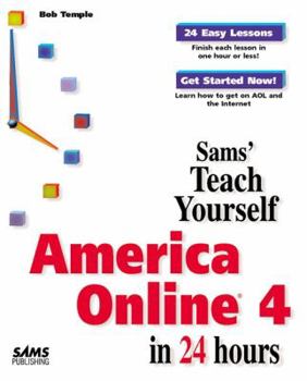 Teach Yourself America Online 4 in 24... book by Bob Temple