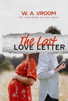 The Last Love Letter book by W.A. Vroom