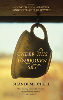 Under This Unbroken Sky book by Shandi Mitchell