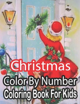 Christmas Color By Number Coloring Book... book by Sandra Nickel