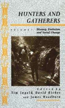 Hunters and Gatherers, Volume 1:... book