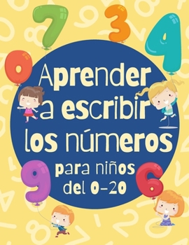 Aprender a escribir los números para... book by Anne Cooper